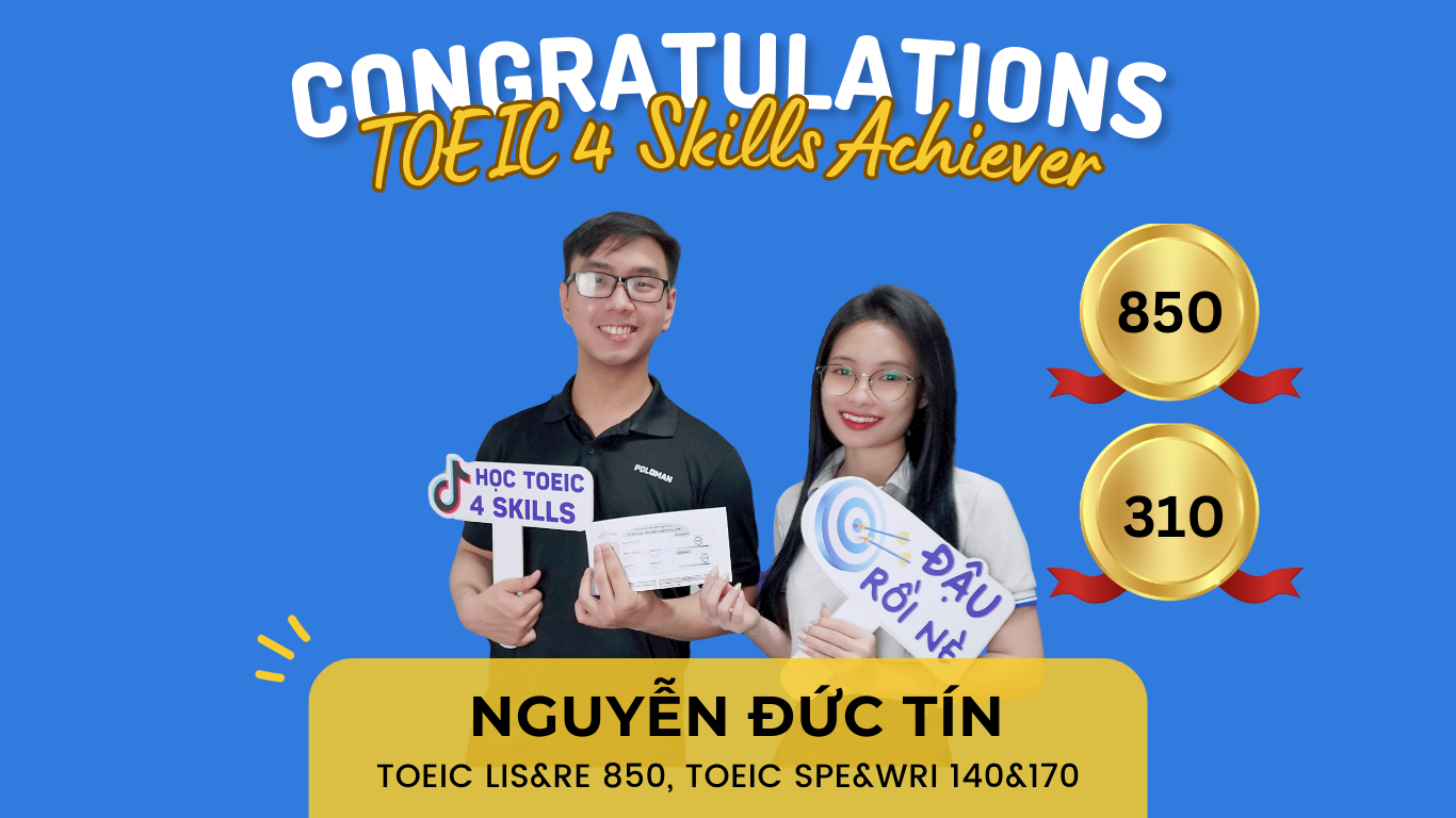 Chúc mừng Đức Tín đạt target TOEIC 4 Skills - Tiếng Anh Cô Hà Hà